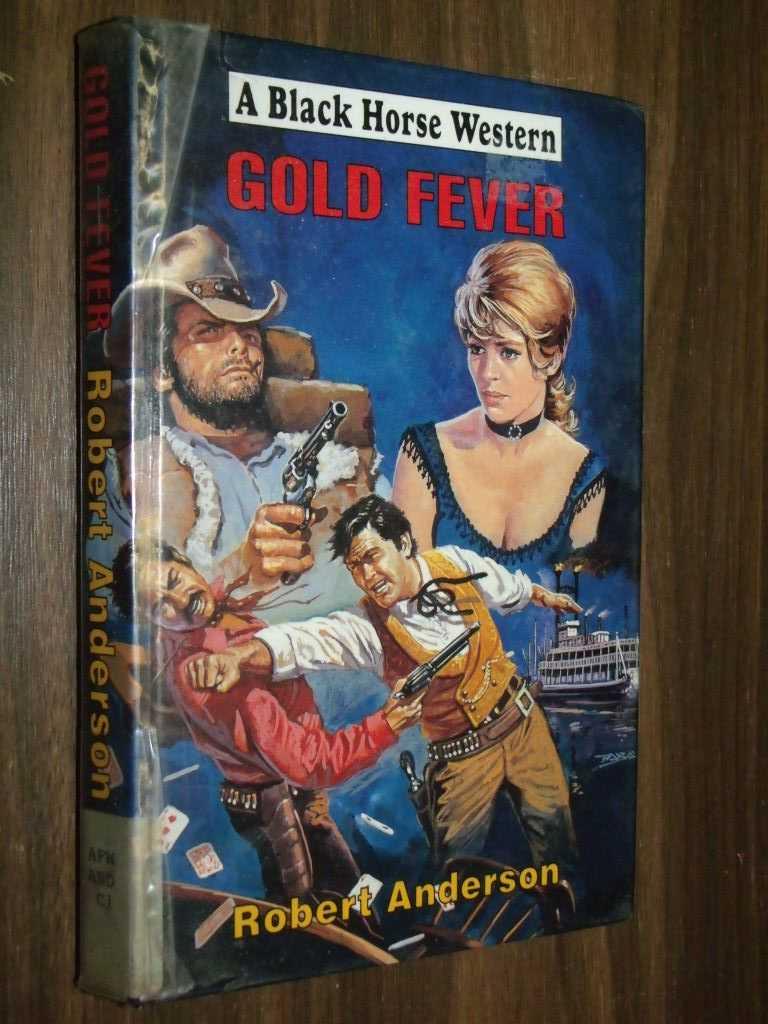 Gold Fever by Anderson, Robert: Good Pictorial Hardcover (1997) First ...