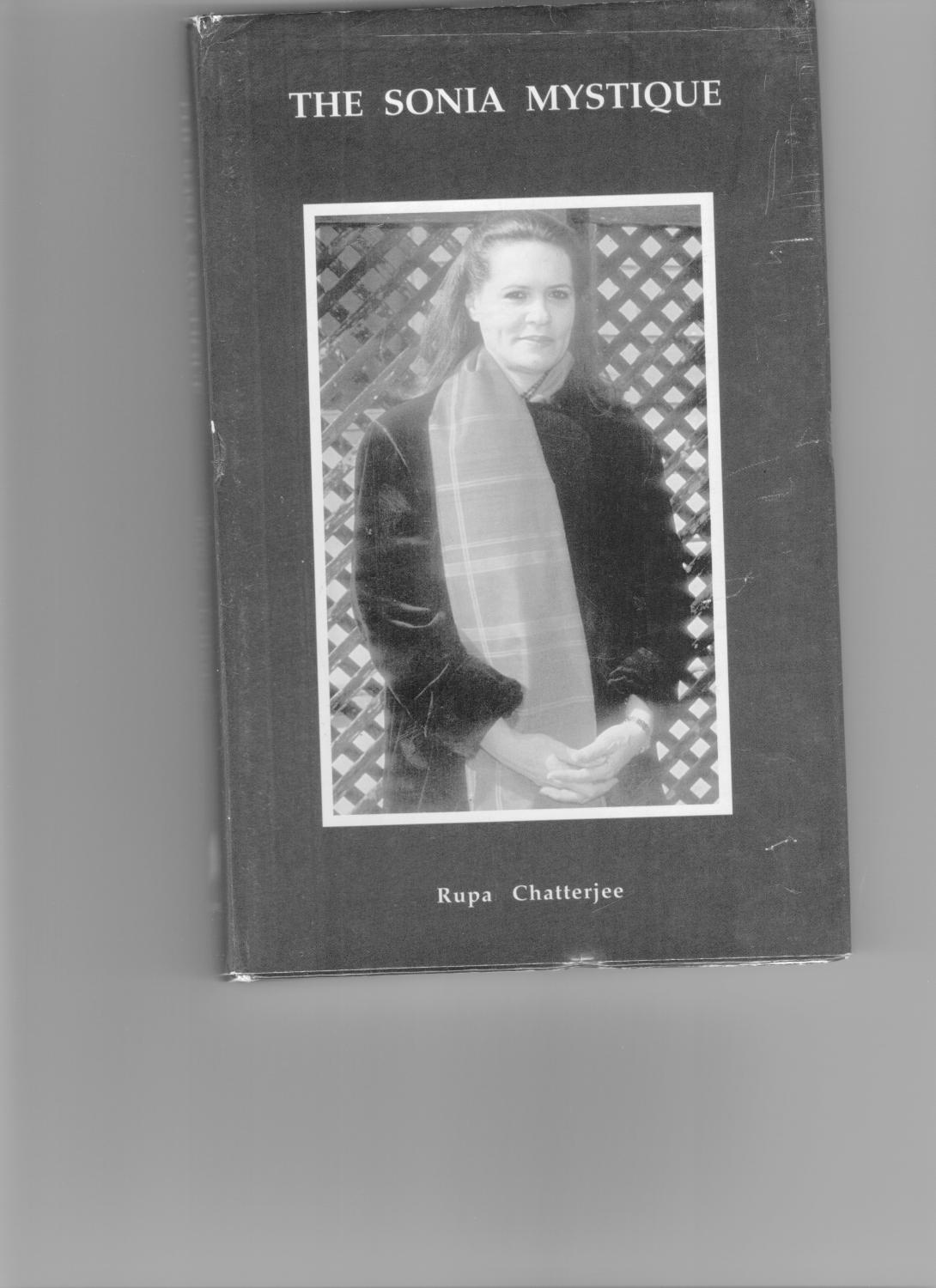 THE SONIA MYSTIQUE by Chatterjee, Rupa: Fair Hard Cover (2000) First ...
