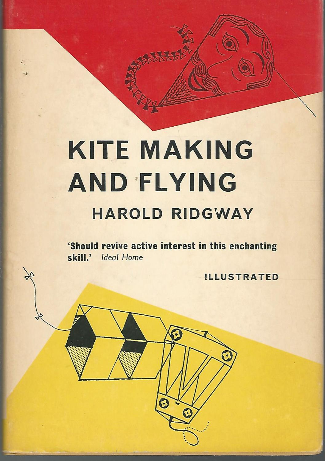 Kite Making and Flying by Ridgway, Harold: Very Good Hardcover (1962 ...