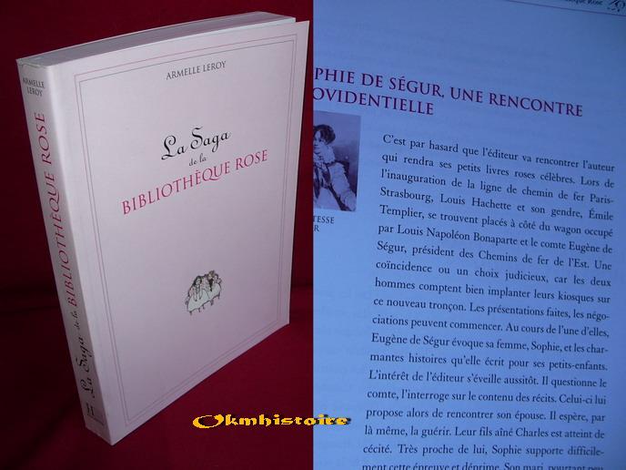 LA SAGA DE LA BIBLIOTHEQUE ROSE by LEROY ( Armelle ): Neuf Couverture souple (2006) Edition ...