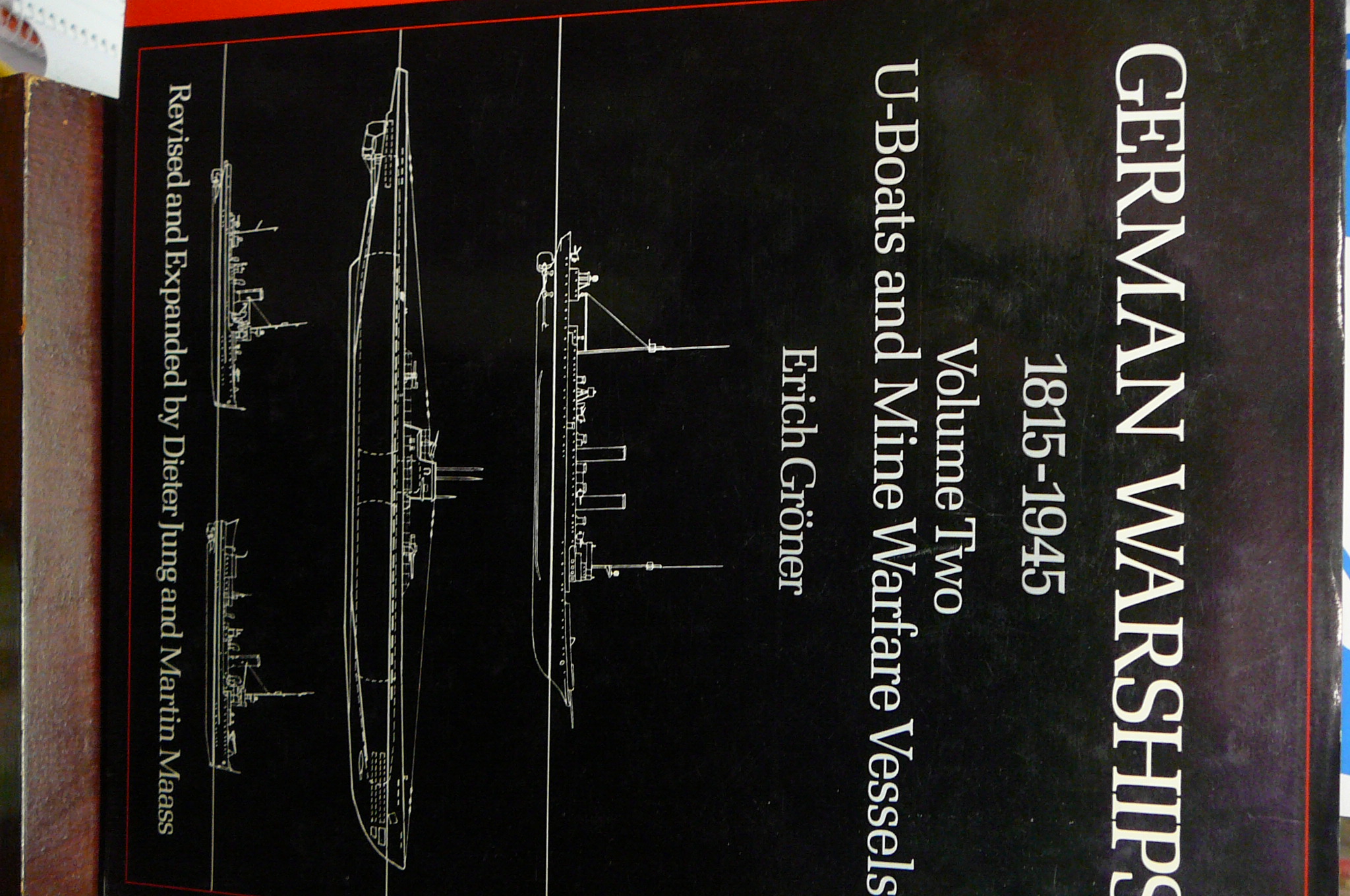 German Warships 1815-1945. 2 volumes by Erich Groner. Revised b y ...
