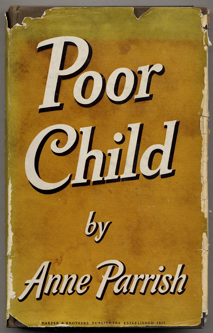 Poor Child von PARRISH, Anne: Near Fine Hardcover (1945) Signed by ...