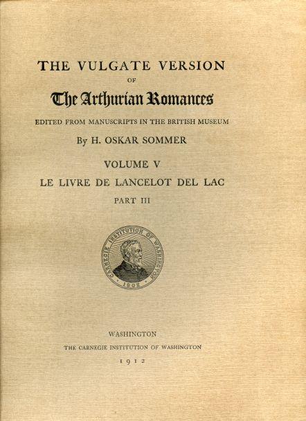 The Vulgate Version of The Arthurian Romances edited from Manuscripts ...