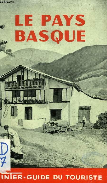 LE PAYS BASQUE, INTER GUIDE DU TOURISTE, 1952 by COLLECTIF: bon ...