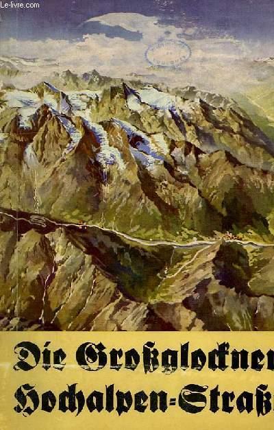 DIE GROSSGLOCKNER-HOCHALPENSTRASSE by TOTH-SONNS WERNER: bon Couverture ...