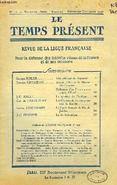 LE TEMPS PRESENT, REVUE DE LA LIGUE FRANCAISE POUR LA DEFENSE DES INTERETS VITAUX DE LA FRANCE ...