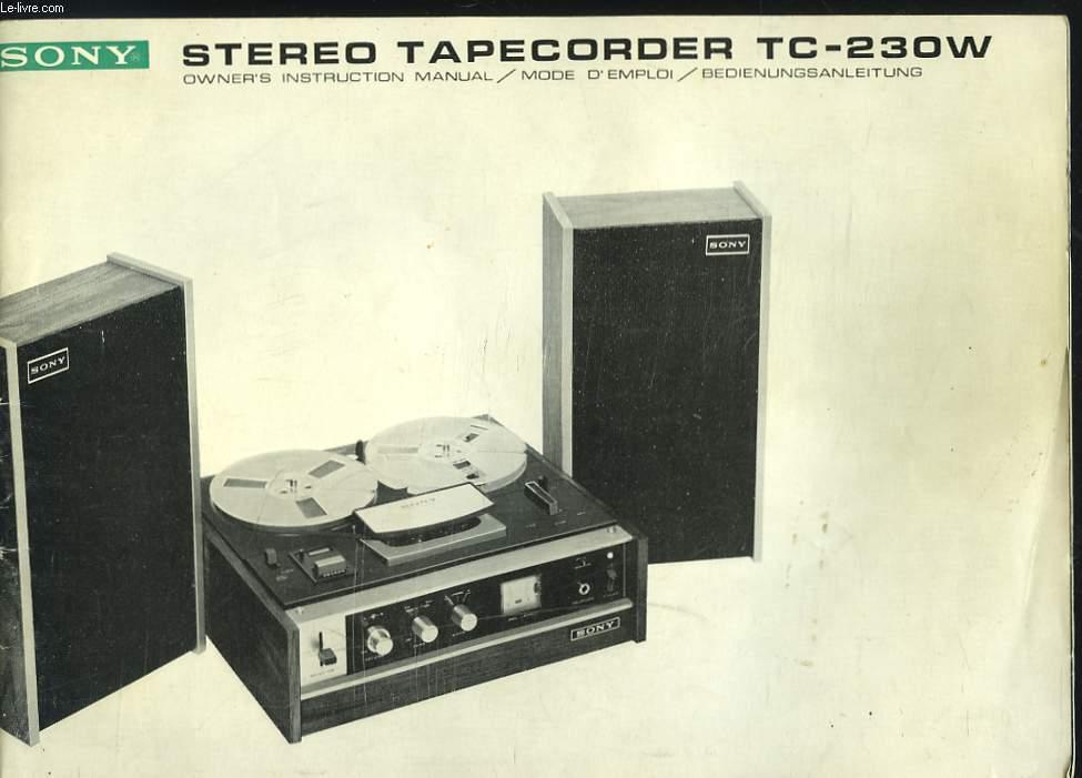 SONY STEREO TAPECORDER TC-230W. MODE D'EMPLOI / OWNERS'S INSTRUCTION ...