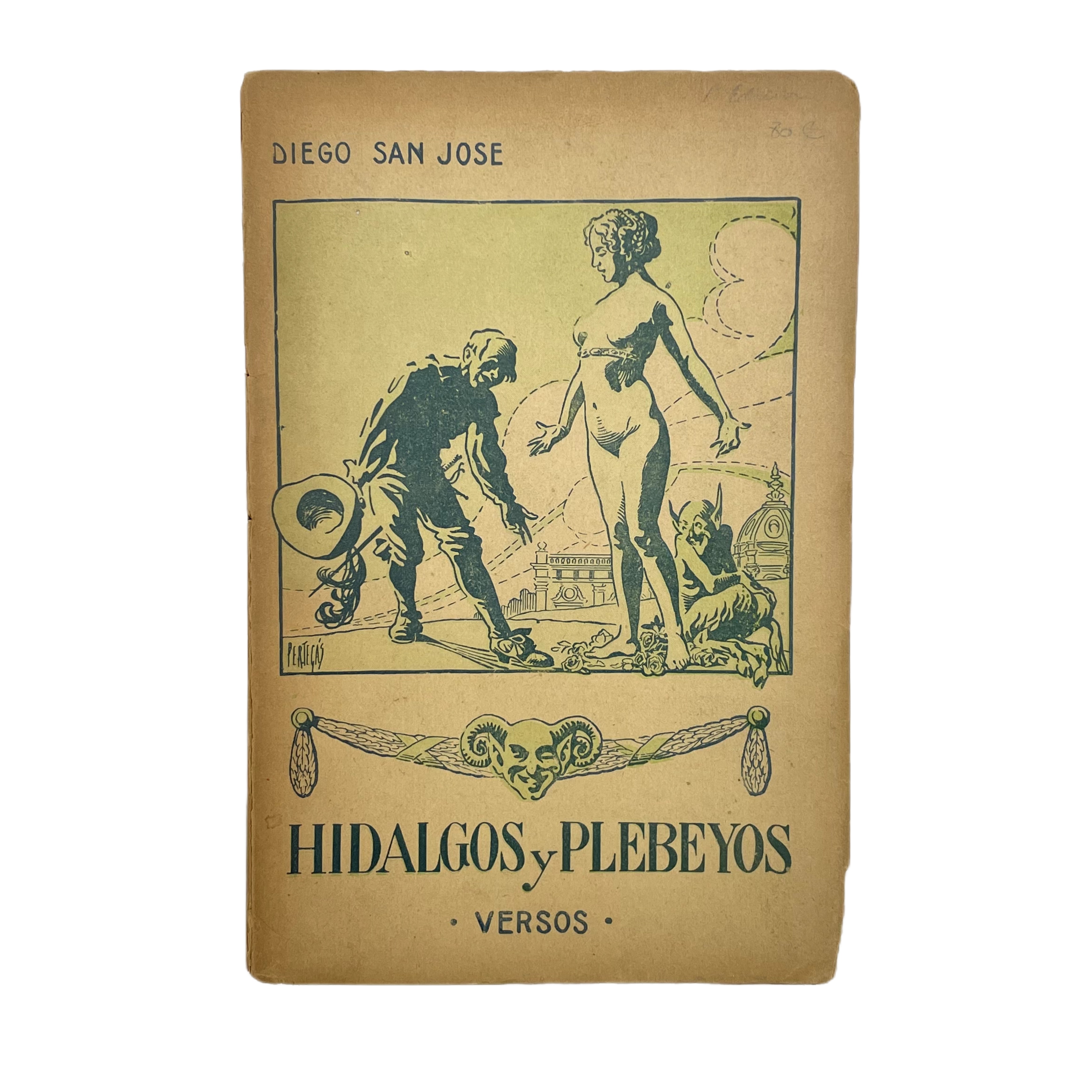 HIDALGOS Y PLEBEYOS. VERSOS. CON SEMBLANZA DEL AUTOR, POR ANTONIO REY ...
