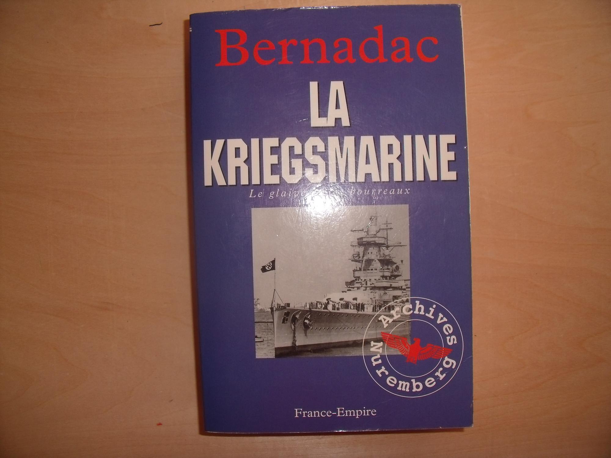 LA KRIEGSMARINE by BERNADAC: Bon Couverture souple (1999) | Le temps retrouvé