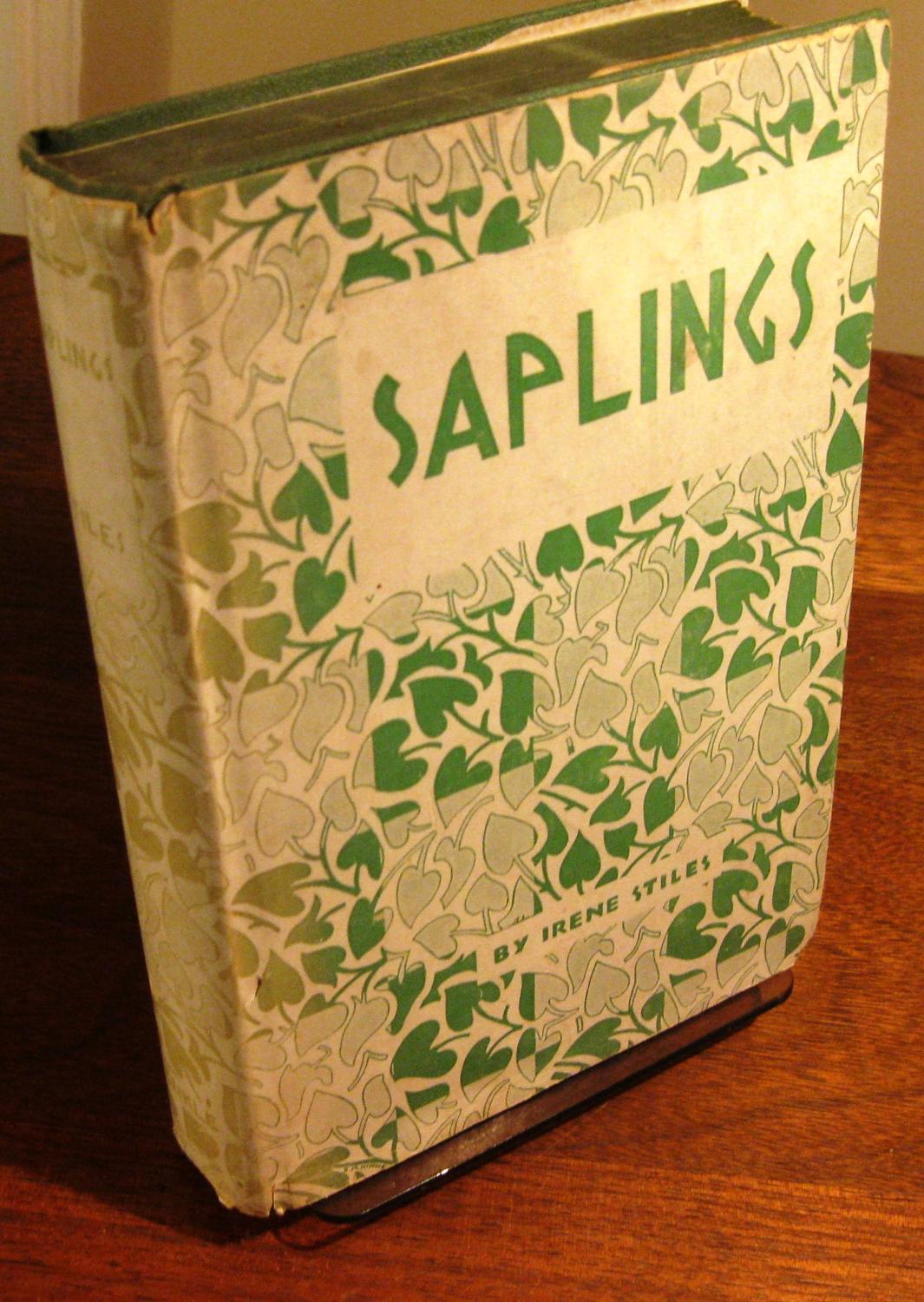 Saplings by Stiles, Irene: Very Good Hardcover (1929) 1st Edition ...