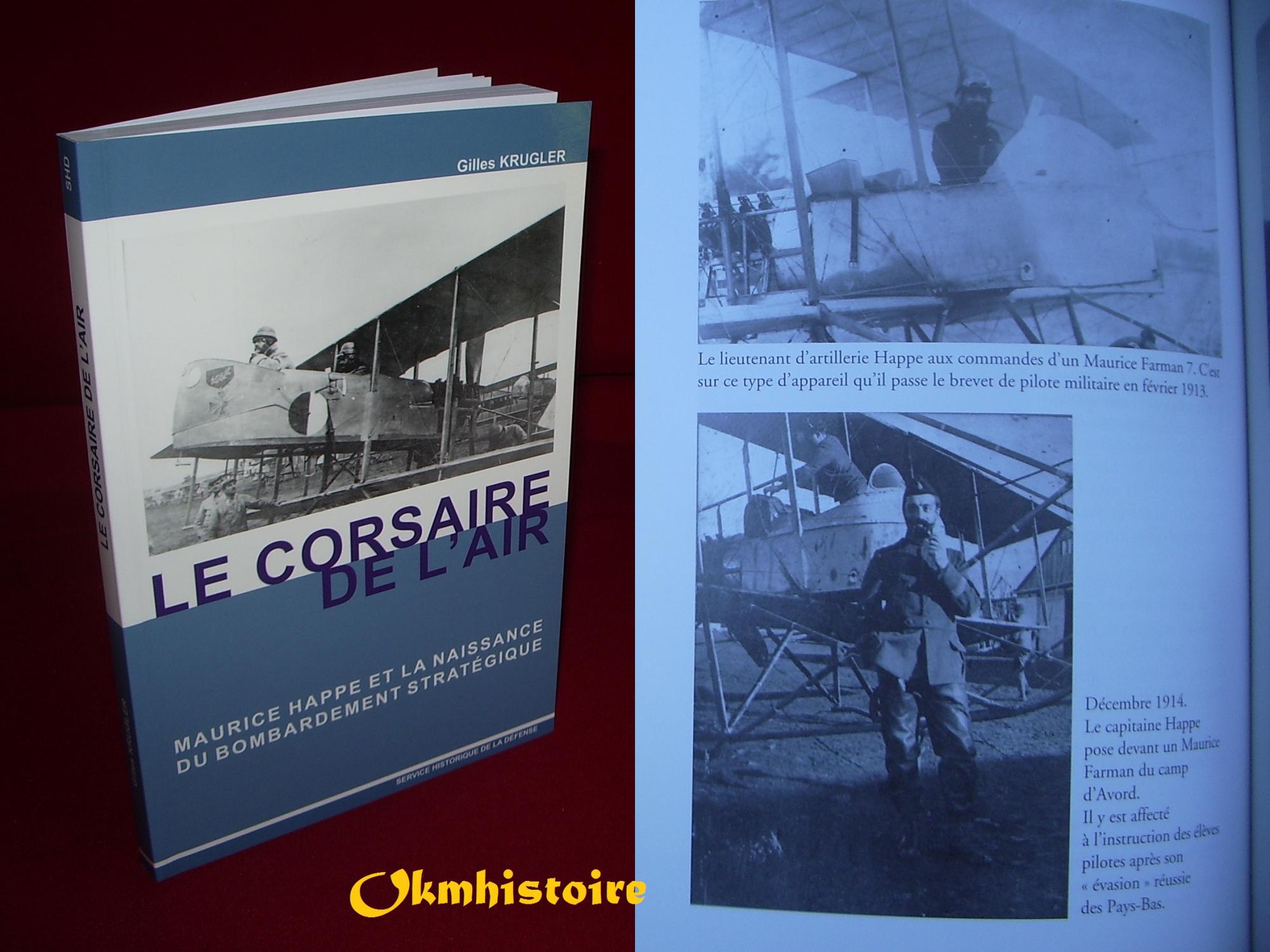 Le corsaire de l'air. Maurice Happe et la naissance du bombardement ...