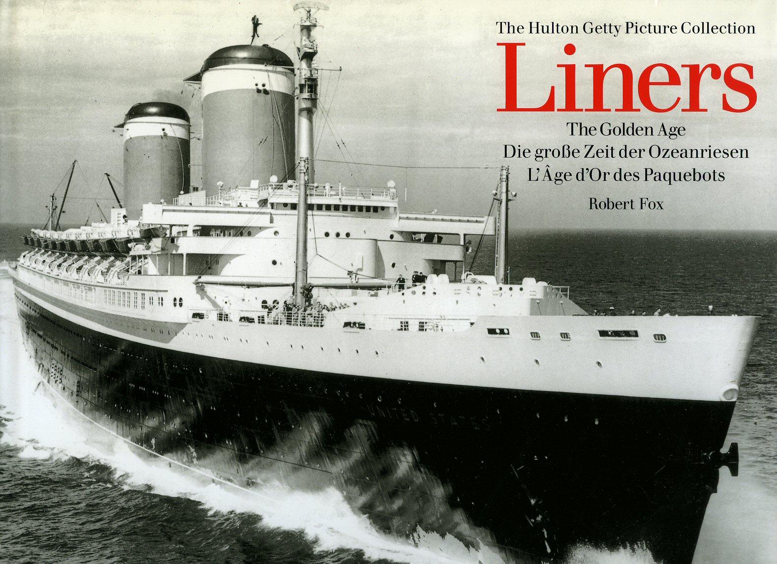 The Hulton Getty Picture Collection, Liners: The Golden Age by Fox ...