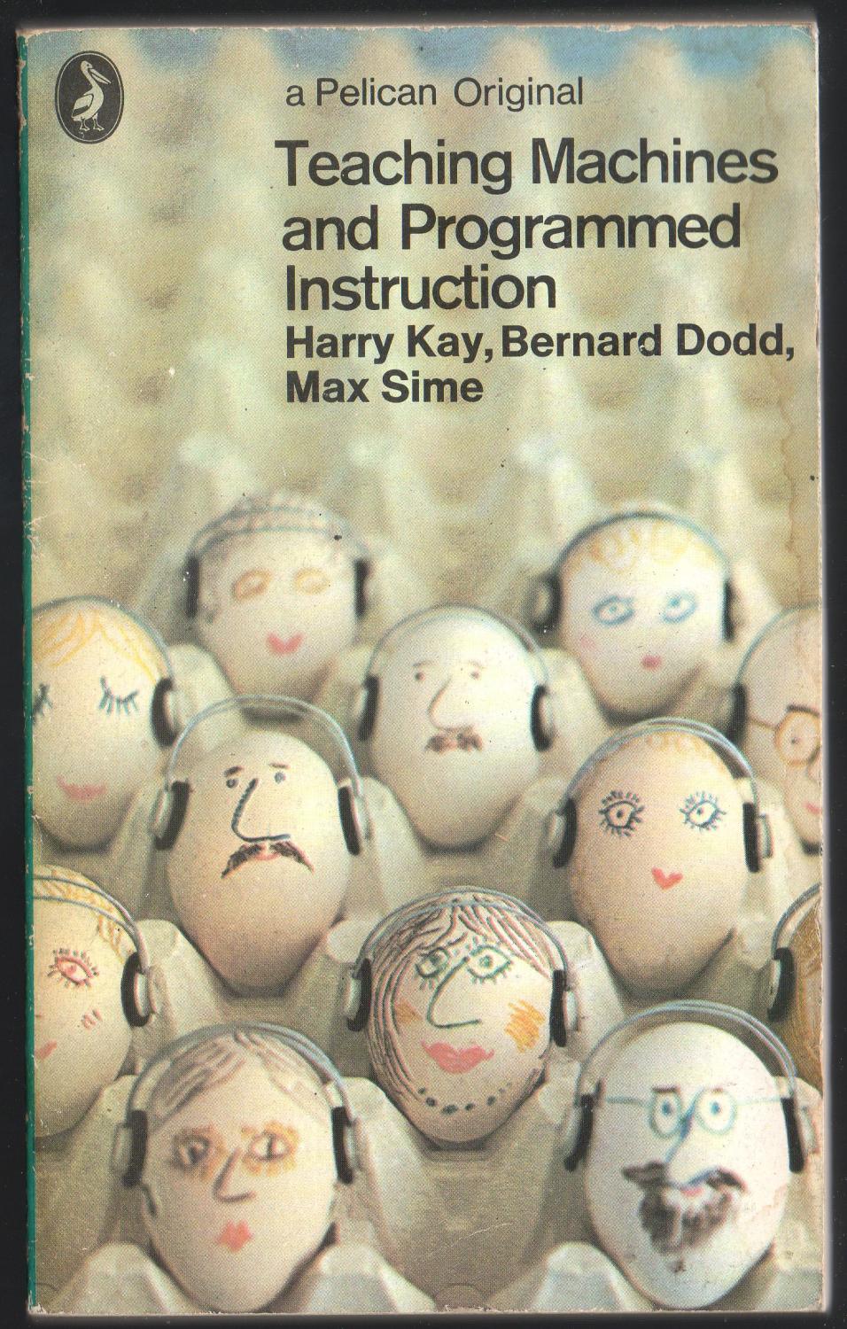 Teaching MacHines and Programmed Instruction by Harry Kay, Bernard Dodd ...