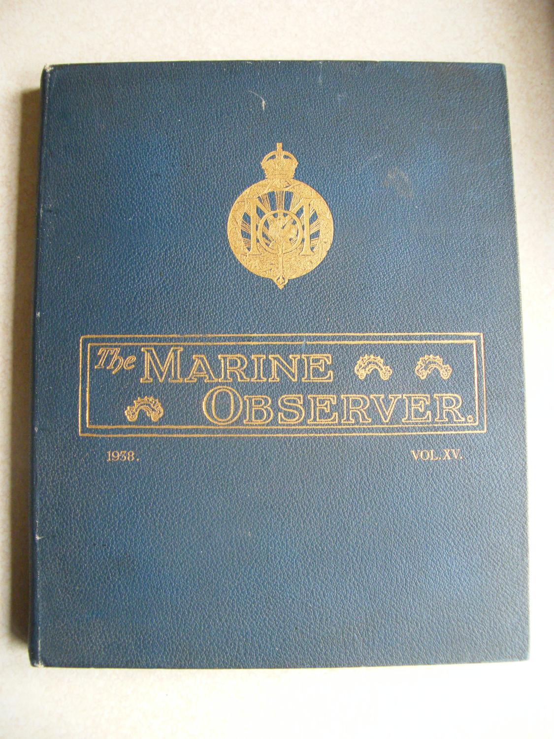 The Marine Observer Vol XV No.129 1938. Awarded to MBN Tollock of ...
