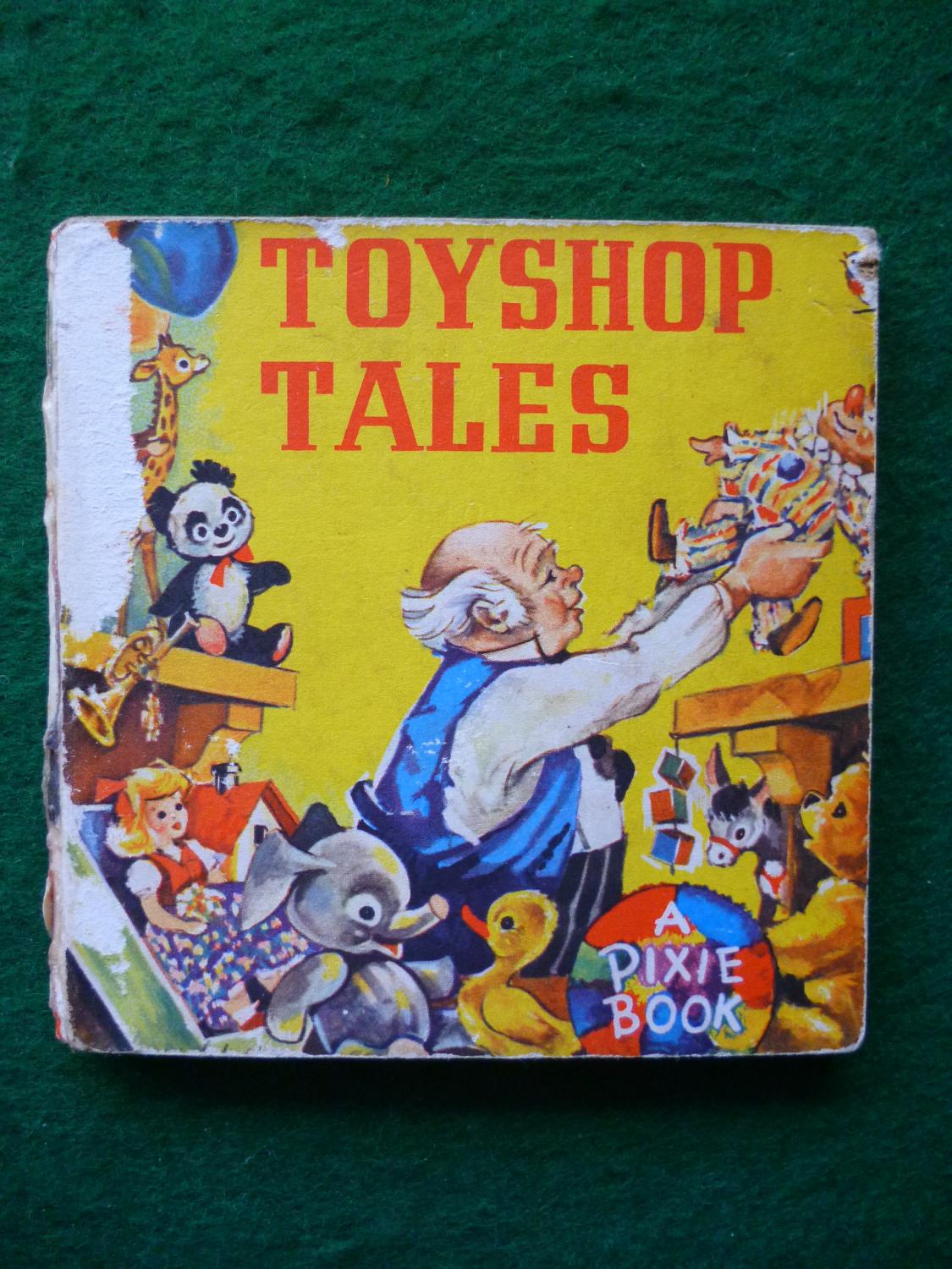 Toyshop Tales (A Pixie Book) by Justin Michman (Written And Illustrated ...