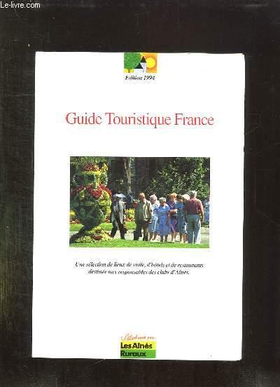 GUIDE TOURISTIQUE FRANCE. von COLLECTIF.: bon Couverture souple (1994 ...