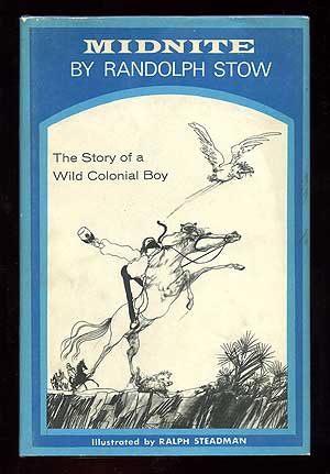 Midnite: The Story of a Wild Colonial Boy by STOW, Randolph ...