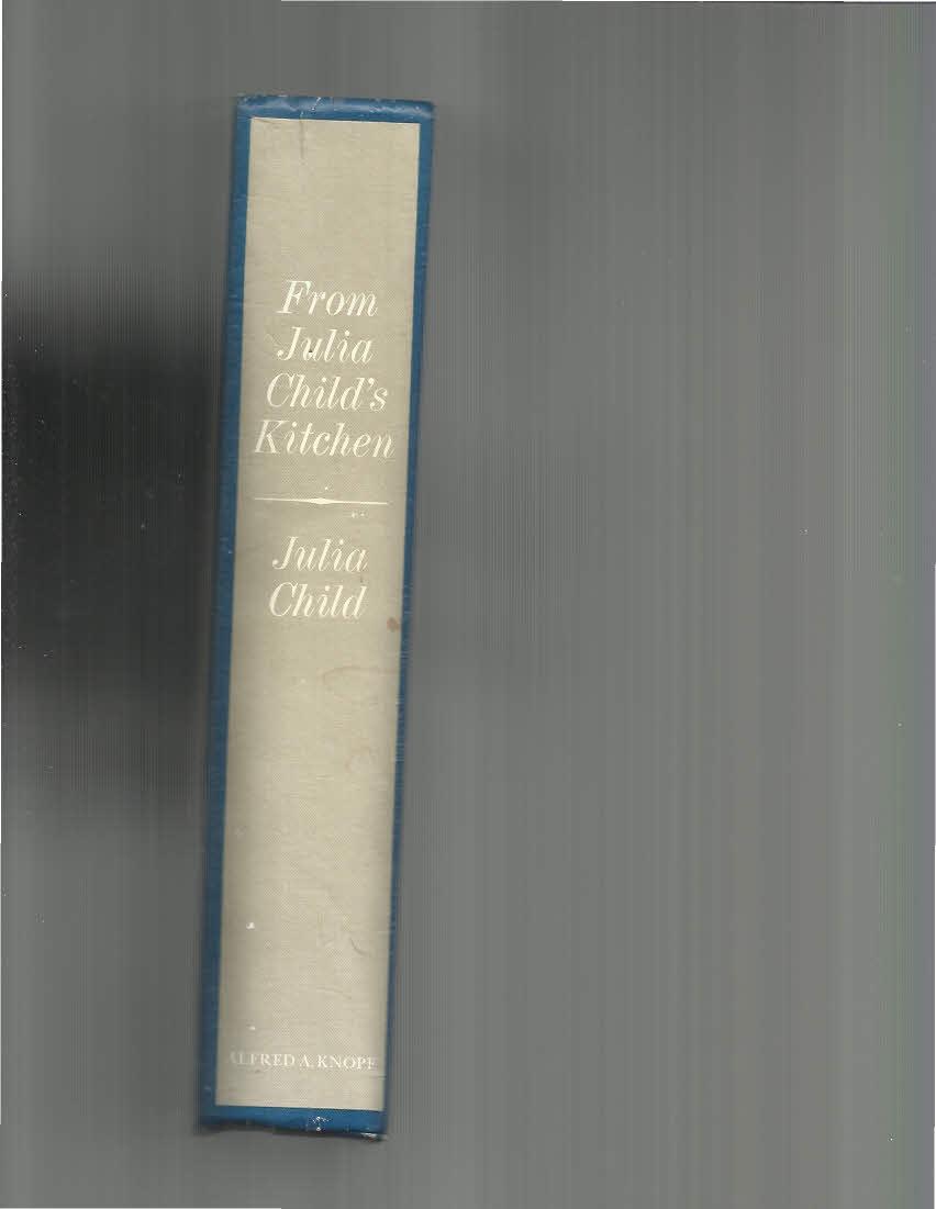 FROM JULIA CHILD'S KITCHEN. Photographs And Drawings By Paul Child ...