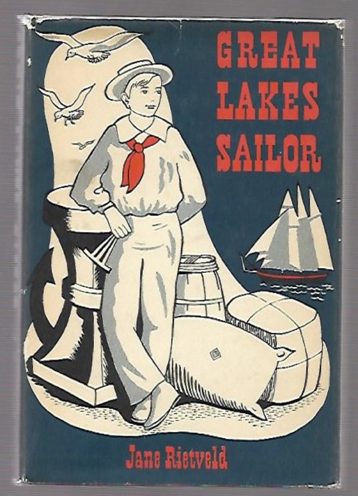 Great Lakes Sailor by Rietveld, Jane: VG Hardcover (1952) First Edition ...