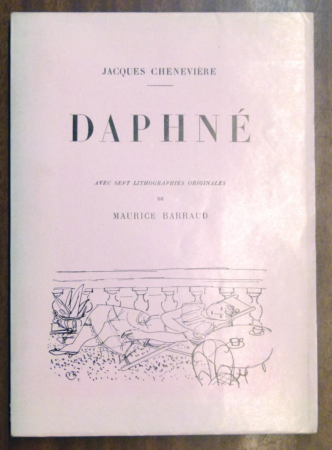 DAPHNÉ. by Jacques CHENEVIÈRE / Maurice BARRAUD (ill.) | Librairie de l ...