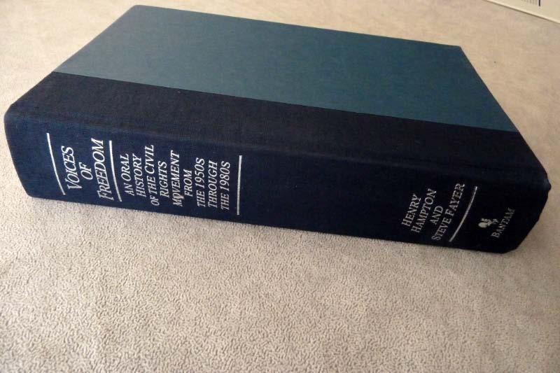 Voices of Freedom: An Oral History of the Civil Rights Movement from ...