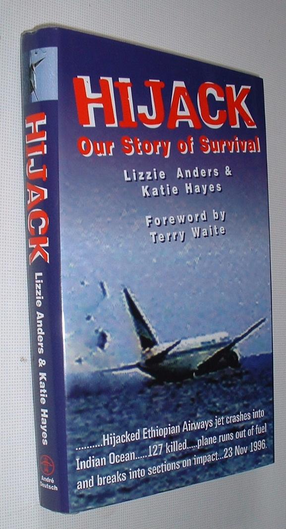 Hijack,Our Story of Survival by Anders,Lizzie and Hayes,Katie:: (1998) | Pauline Harries Books