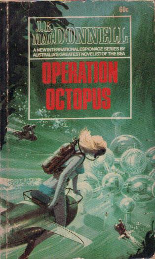 OPERATION OCTOPUS by J.E. Macdonnell: Very Good Paperback (1970) 1st ...