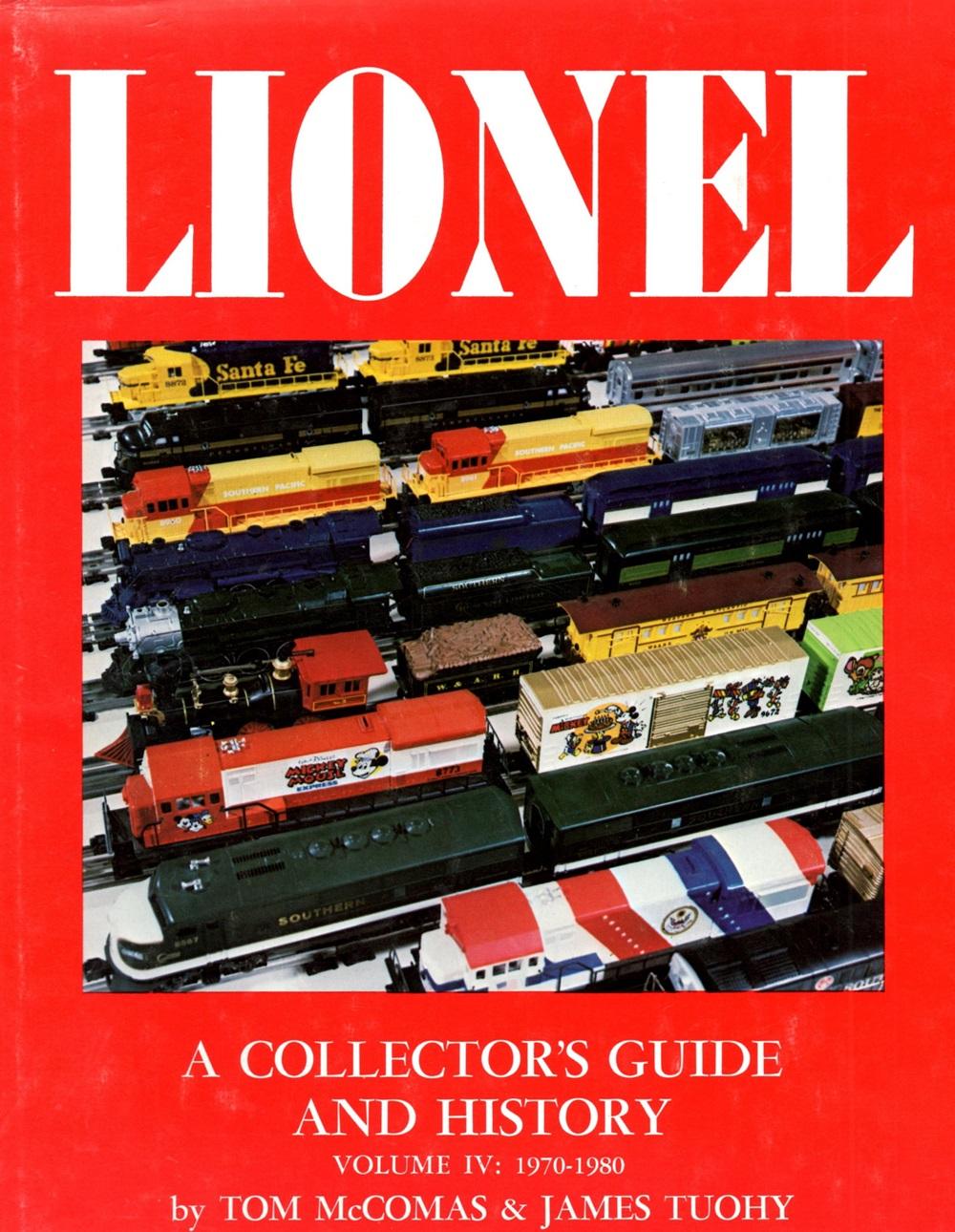 Lionel A Collector's Guide and History to Lionel Trains Volume IV: 1970 ...