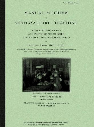 Manual Methods of Sunday-school Teaching: With full Directions and ...