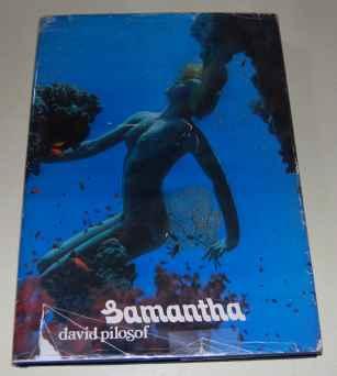 Samantha SIGNED by Pilosof, David: Near Fine Hardcover (1977) 1st ...
