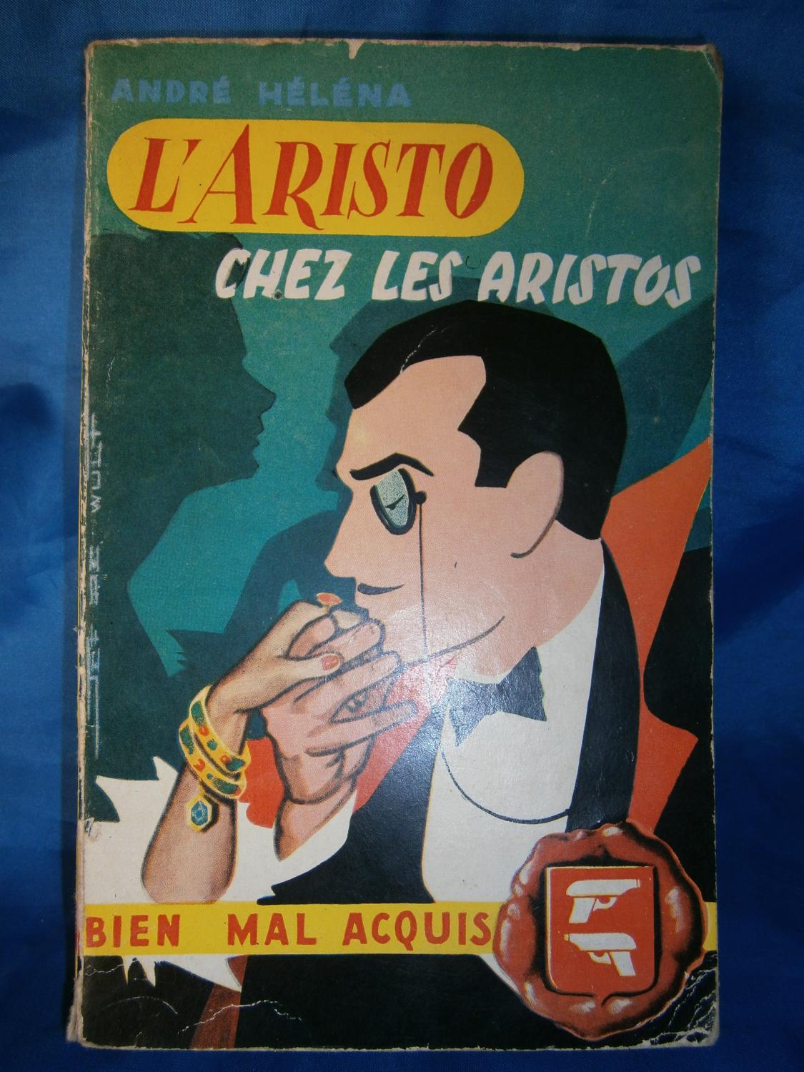 L' ARISTO CHEZ LES ARISTOS by HÈLÈNA André: Bon Couverture souple | LA ...