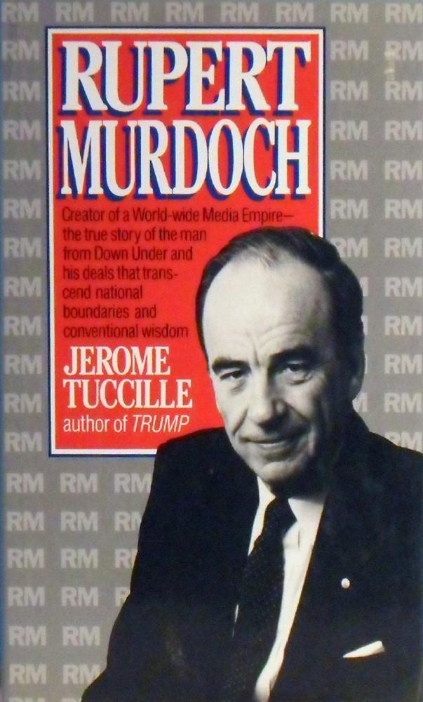 Rupert Murdoch par Tuccille Jerome: Fine Hard Cover (1989) First ...