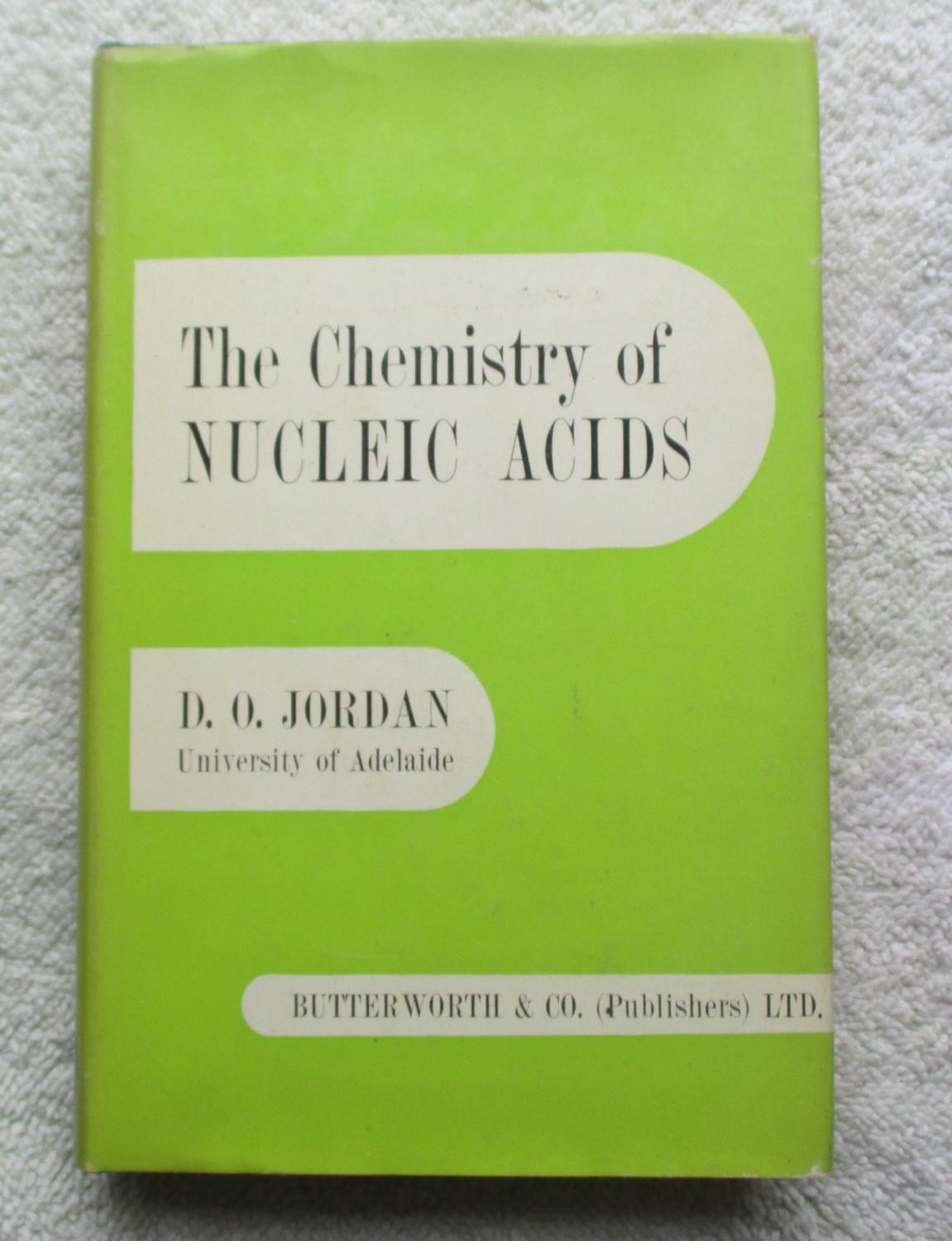 The Chemistry of Nucleic Acids by Jordan D. O.: Very Good Hard Cover ...