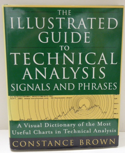 The Illustrated Guide To Technical Analysis Signals And Phrases: A ... The Illustrated Guide To Technical Analysis Signals And Phrases: A ...