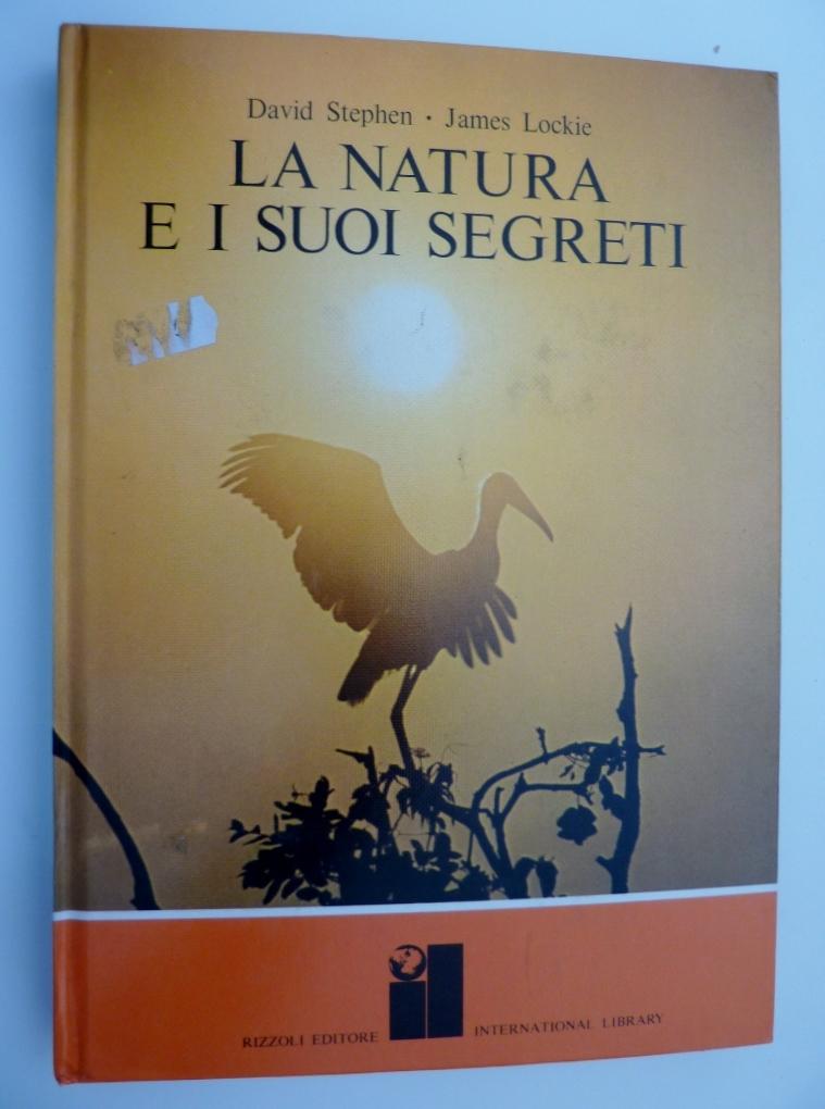 "LA NATURA ED I SUOI SEGRETI" by David Stephen - James Lockie: ottimo ...