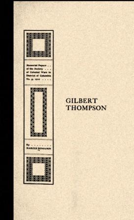 Gilbert Thompson (Memorial papers of the Society of Colonial Wars in ...
