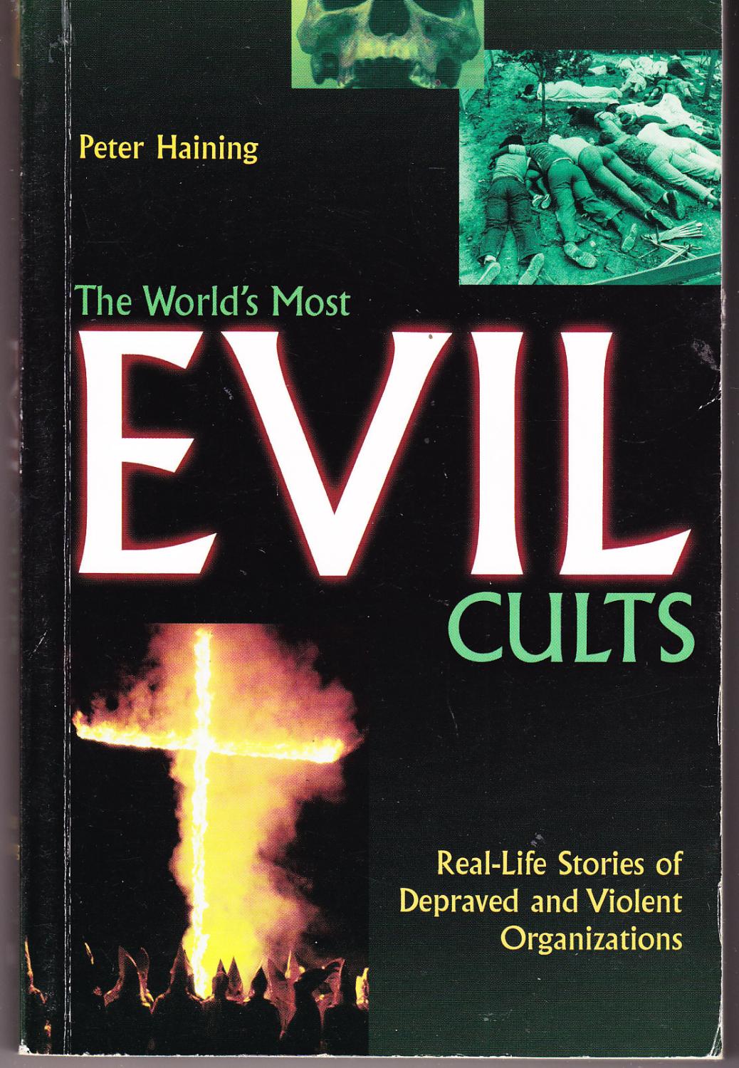 The World's Most Evil Cults by Haining, Peter: Very Good Trade ...