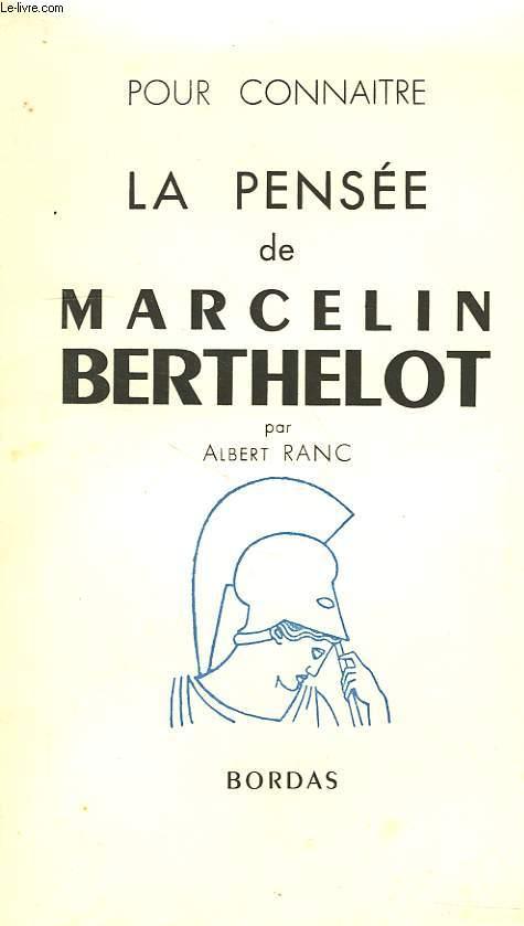 POUR CONNAITRE LA PENSEE DE MARCELIN BERTHELOT von RANC ALBERT: bon ...