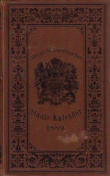 Grossherzoglich Mecklenburg - Schwerinscher Staats - Kalender 1889 ...