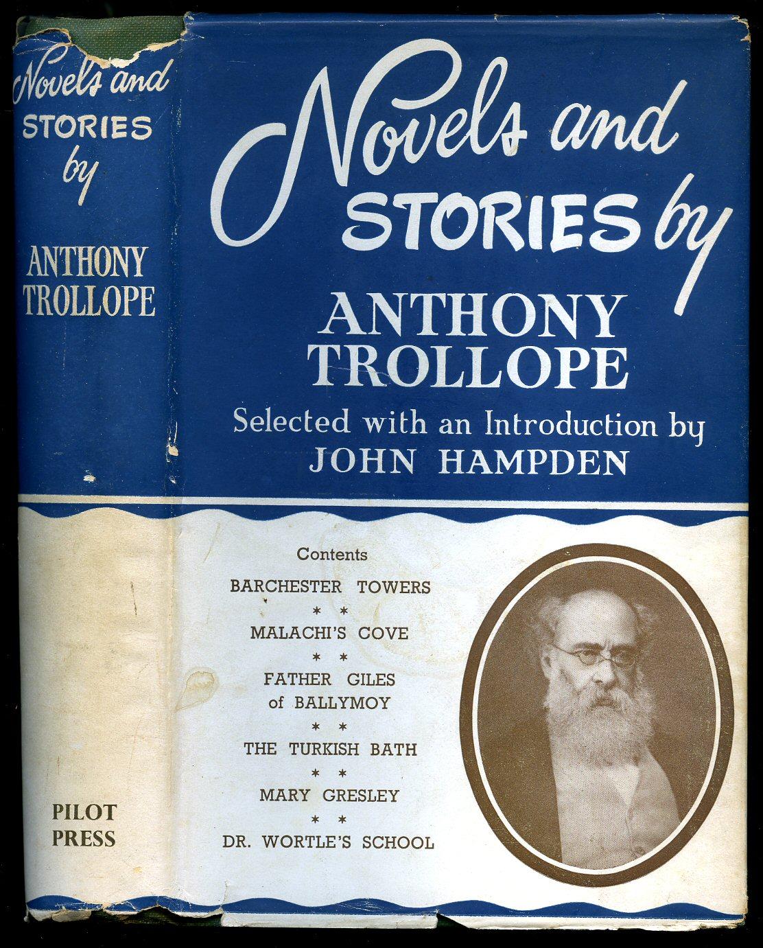 Novels and Stories by Anthony Trollope Contains: Barchester Towers ...