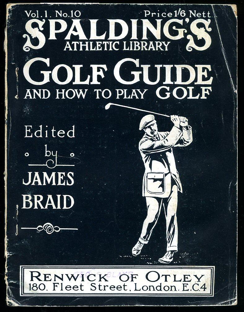 Golf Guide and How to Play Golf; Spalding's Athletic Library Volume 1 ...