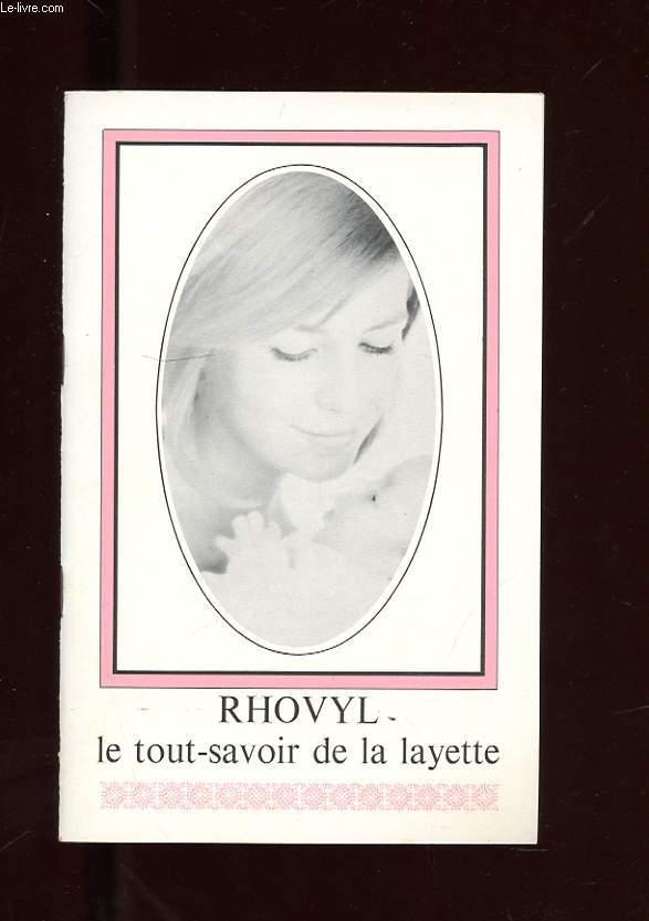 RHOVYL LE TOUT-SAVOIR DE LA LAYETTE par COLLECTIF: bon Couverture ...