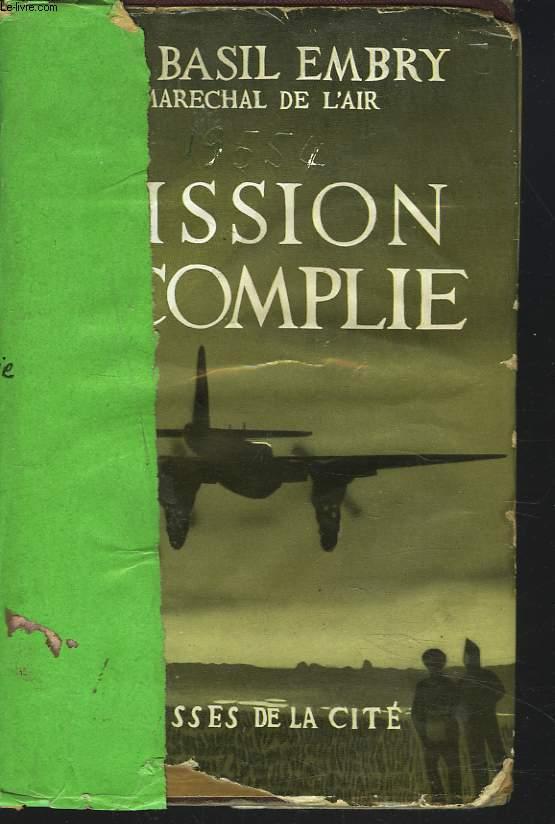 MISSION ACCOMPLIE by SIR BASIL EMBRY: bon Couverture rigide (1958) | Le ...