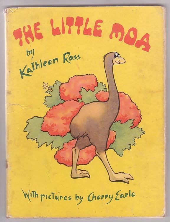 The Little Moa by Ross, Kathleen; illustrated by Cherry Earle: Good ...