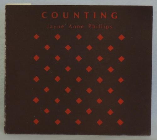 Counting by Phillips, Jayne Anne: Very Good Soft Cover (1978) Signed by ...