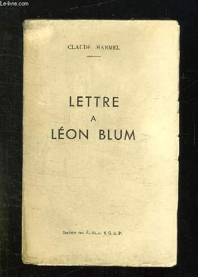 LETTRE A LEON BLUM. by HARMEL CLAUDE.: bon Couverture souple | Le-Livre