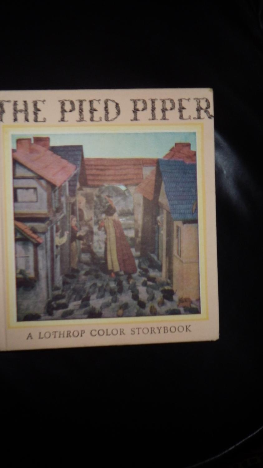 Pied Piper of Hamelin ,A Lothrop Color Storybook, Grethel, A rare ...