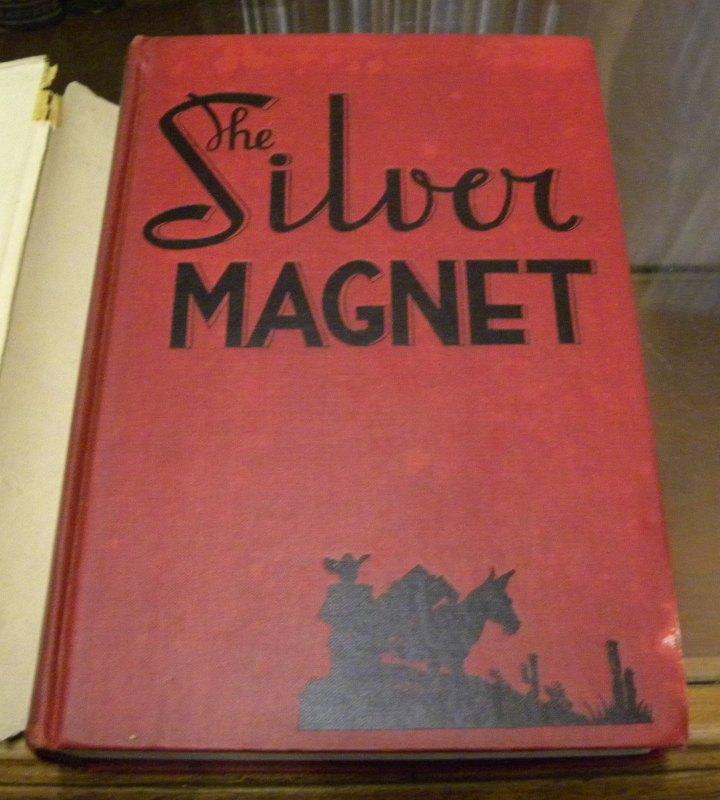 THE SILVER MAGNET. 30 YEARS IN A MEXICAN SILVER MINE by Shepherd, Grant ...