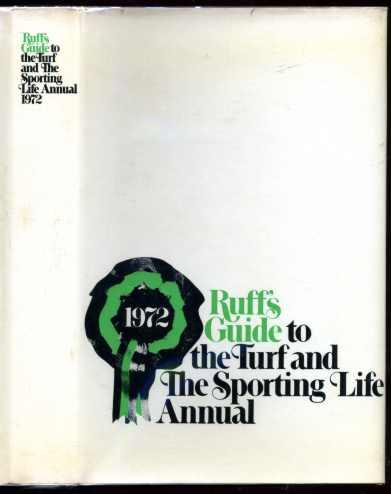 Ruff's Guide to the Turf and The Sporting Life Annual 1972 by Simcocks ...