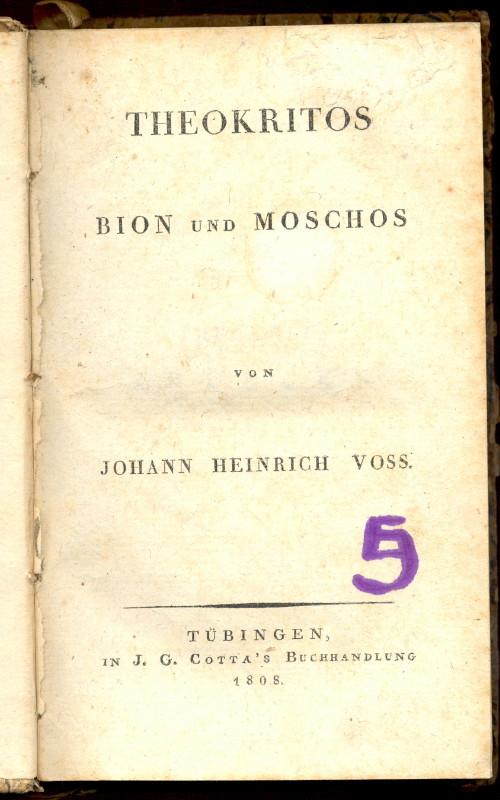 Theokritos (.) Bion und Moschos. by Voss, Johann Heinrich.: Gut ...